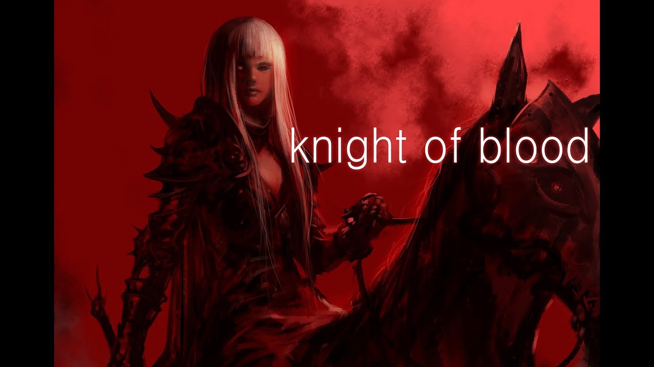 knight of blood - YouTube