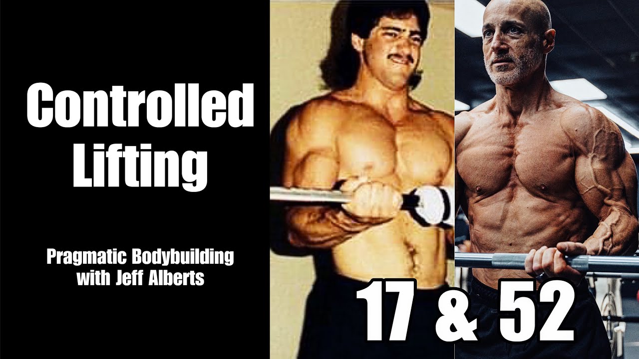 Controlled Lifting - Pragmatic Bodybuilding with Jeff Alberts - YouTube