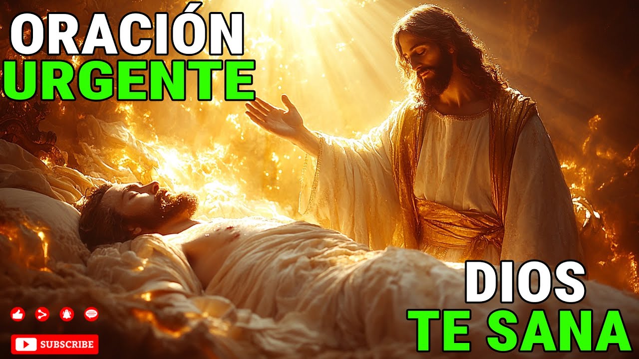 🙏ORACIÓN URGENTE PARA QUE DIOS TE SANE HOY - YouTube