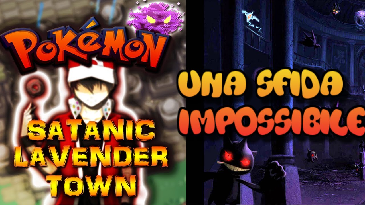 UNA SFIDA IMPOSSIBILE! - Pokémon Satanic Lavender Town - YouTube