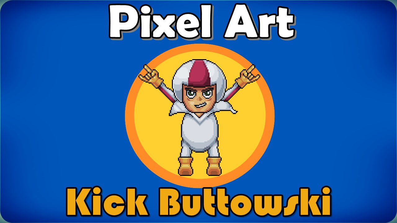 KICK BUTTOWSKI - Pixel Art - YouTube
