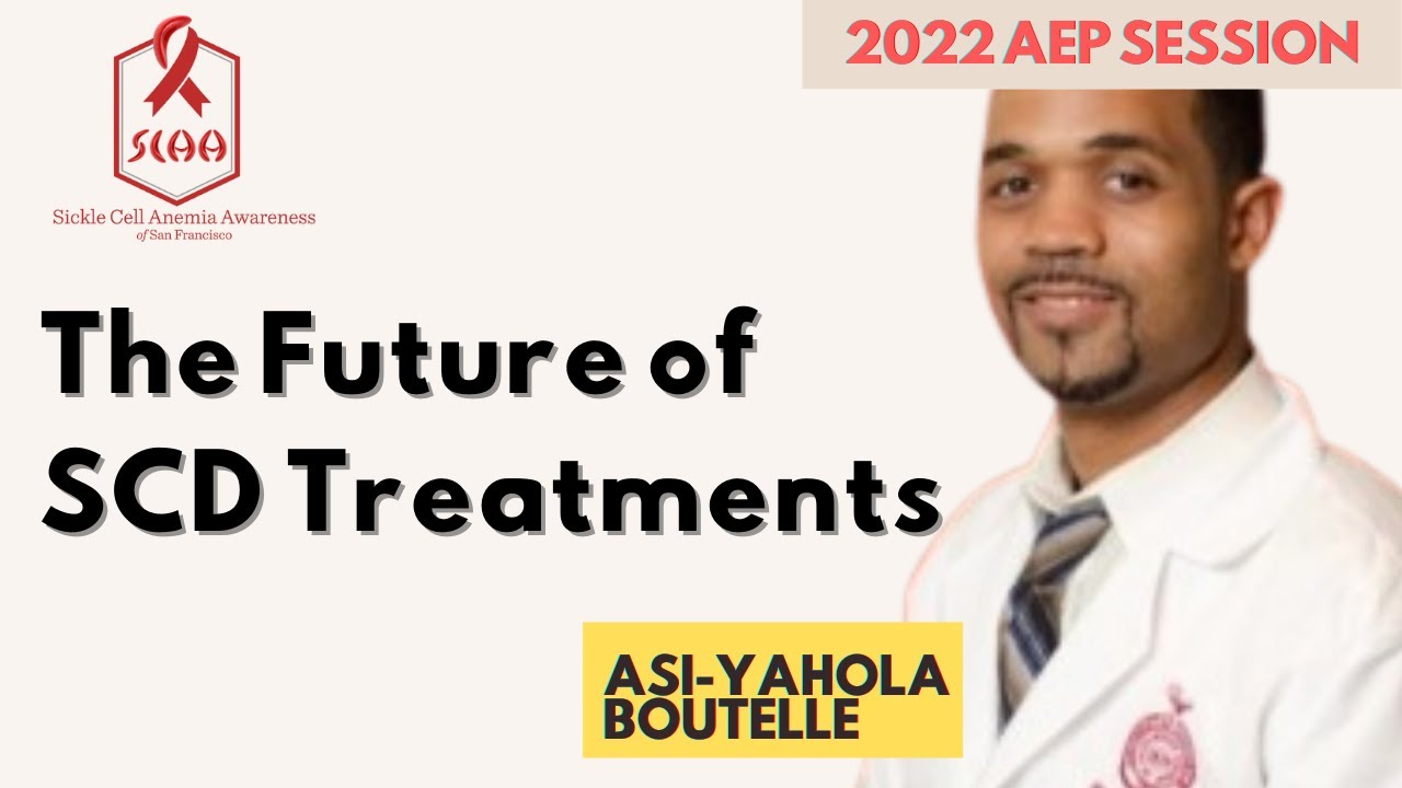 SCAA SF AEP 2022-The Future of SCD Treatments - YouTube