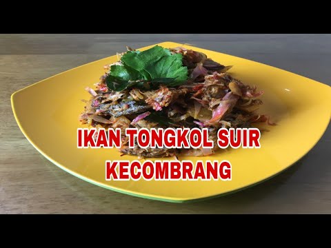 IKAN TONGKOL SUIR KECOMBRANG - YouTube