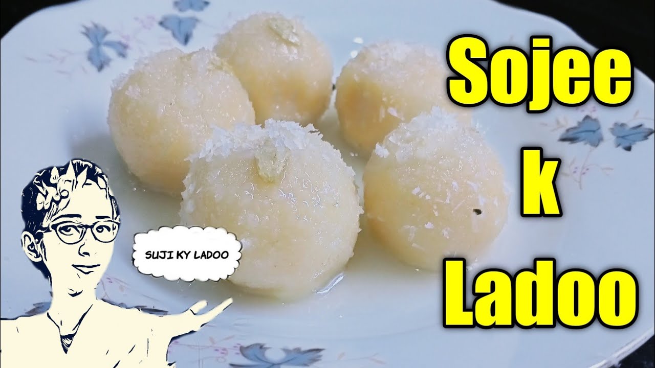 Sojee Ke Ladoo | Lockdown Recipe | Restaurant Sweet Dish | Ramzan ...