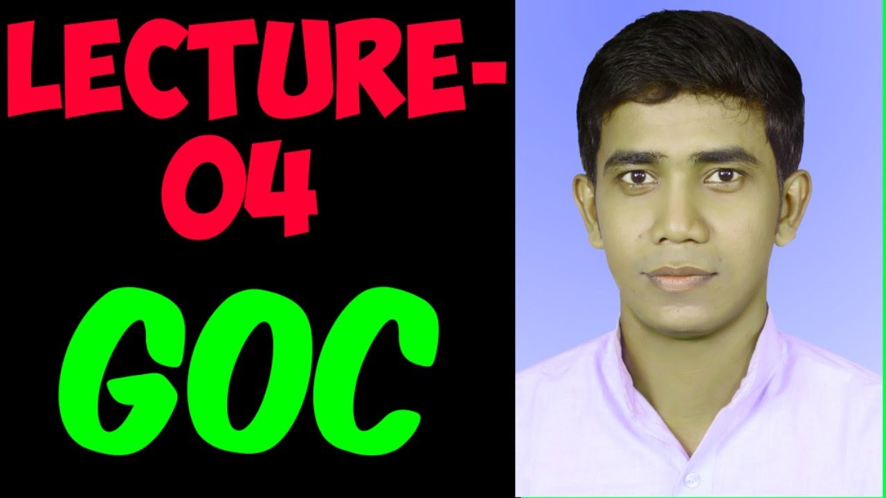 Lecture-4 GOC - YouTube