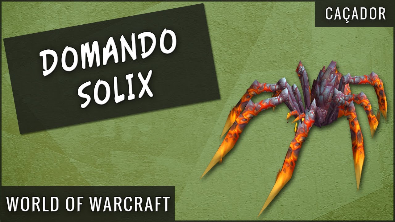 Domando Solix - World of Warcraft - YouTube