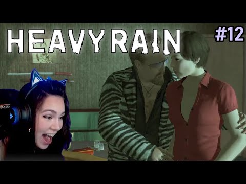 Grab him by the balls! | Heavy Rain Part 12 [Blind] Gameplay Stream