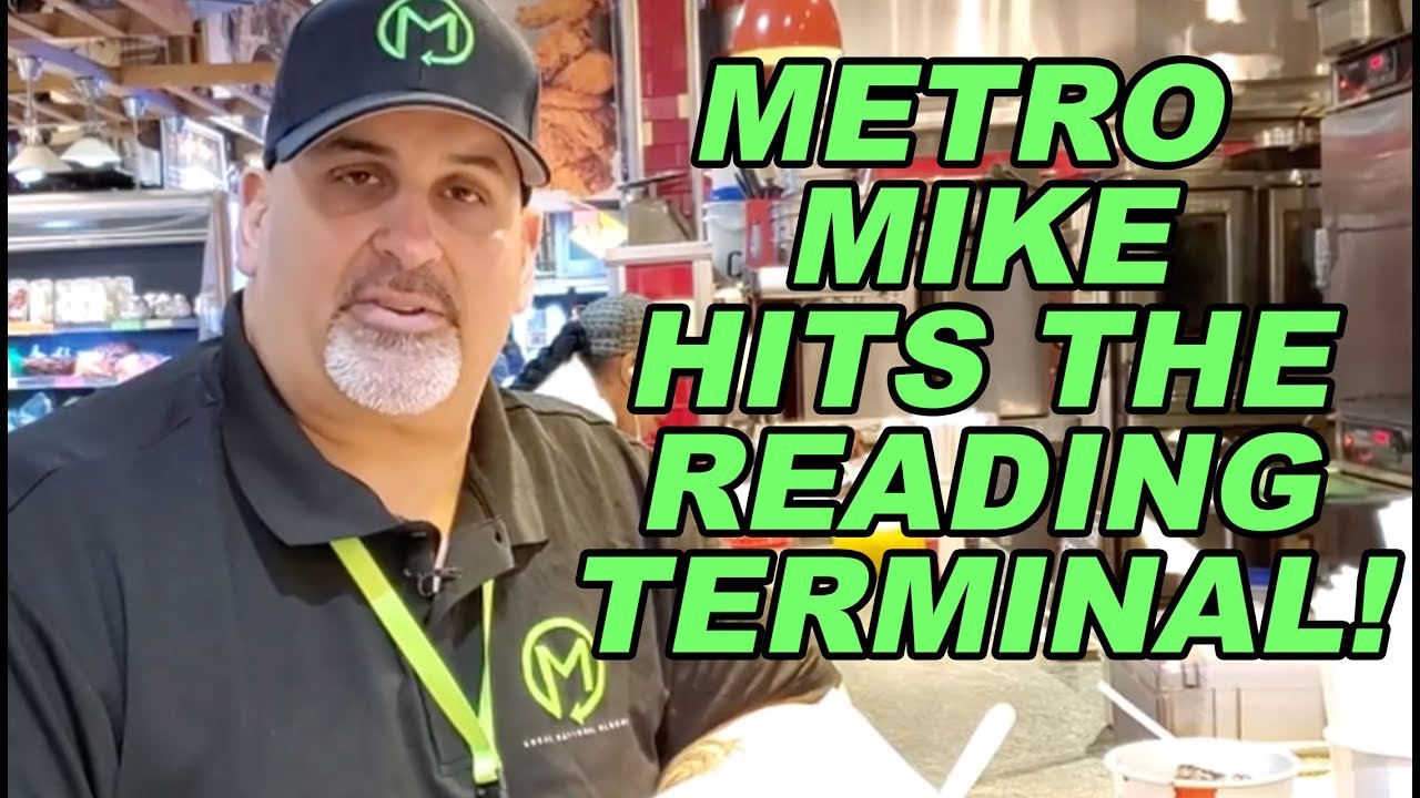 Metro Mike Hits The Reading Terminal Market! - YouTube