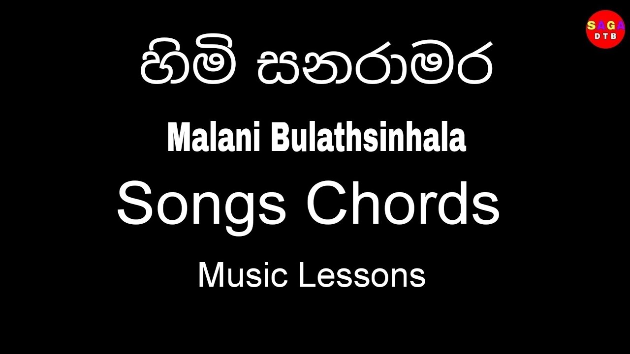 Himi sanaramara Chords ( හිමි සනරාමර ) Malani Bulathsinhala Songs ...