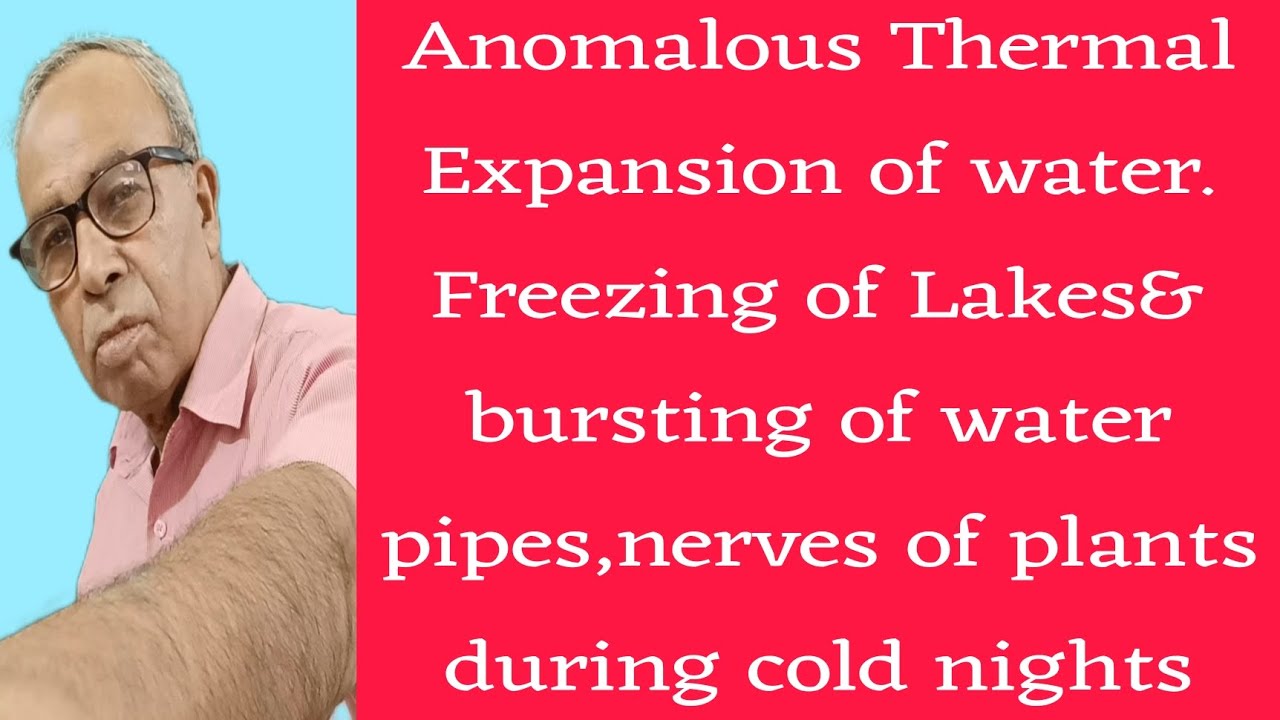 Anomalous Thermal Expansion of Water.Freezing of lakes and bursting of ...