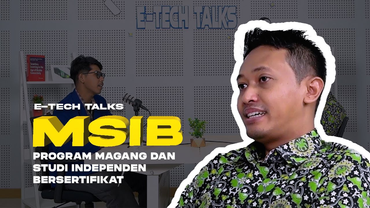 Info Penting !!! MSIB - E-TECH TALKS #1 - YouTube