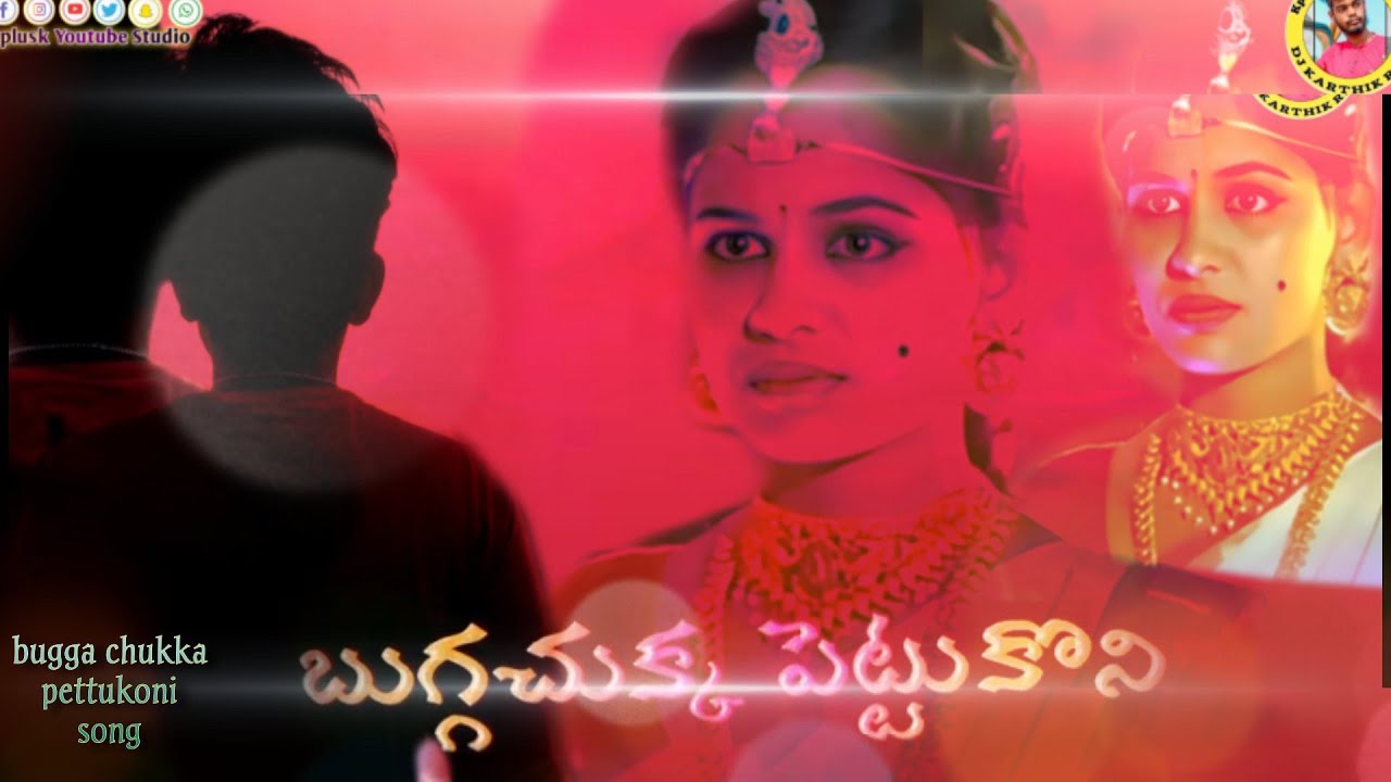 #bugga #chukka #pettukoni song bugga chukka pettukoni song KplusK ...