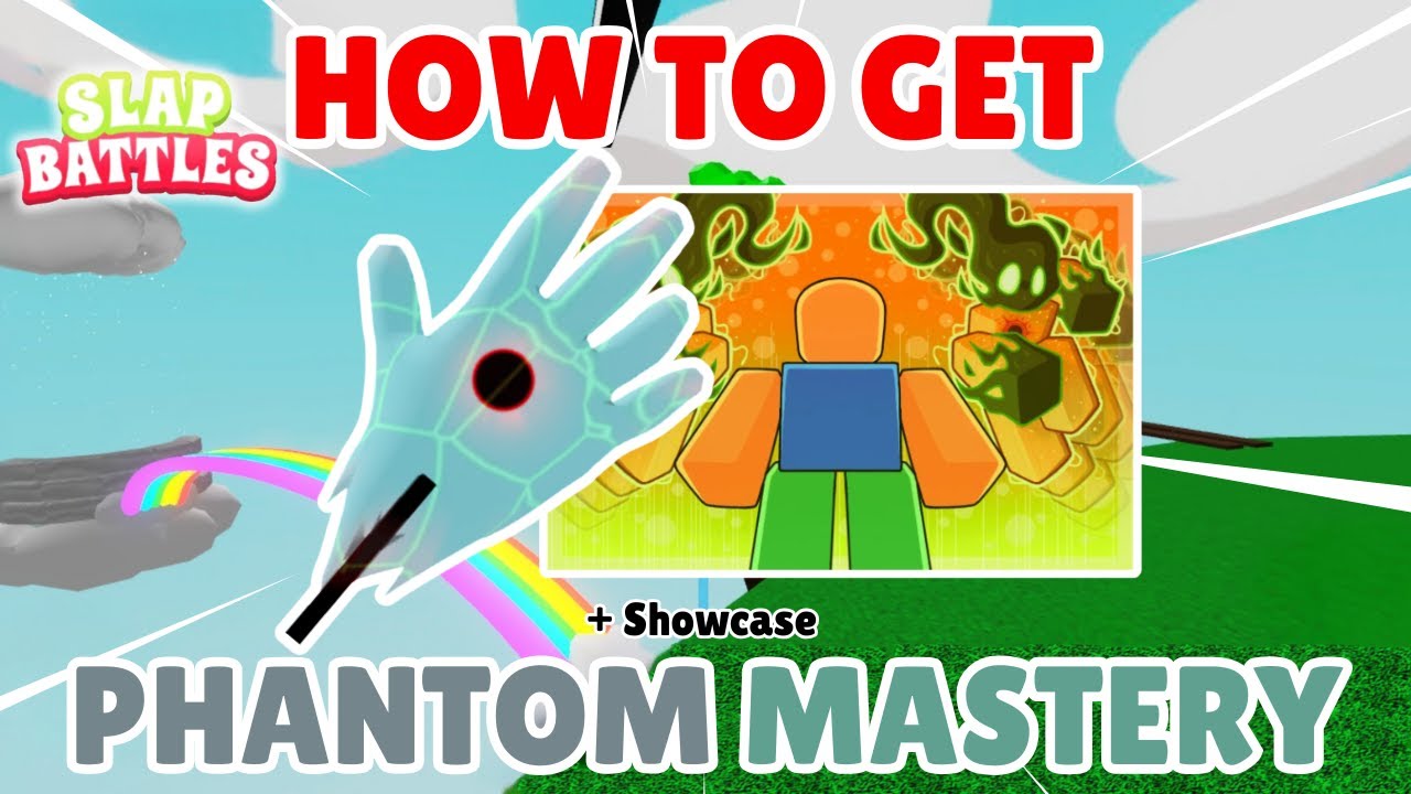 HOW TO GET PHANTOM MASTERY IN SLAP BATTLES | ROBLOX SLAP BATTLES - YouTube