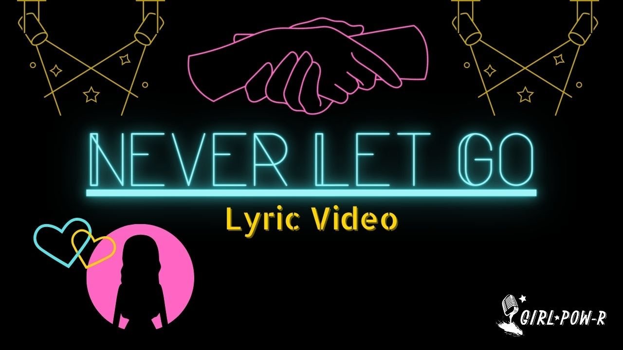 Never Let Go Lyrics Video - YouTube