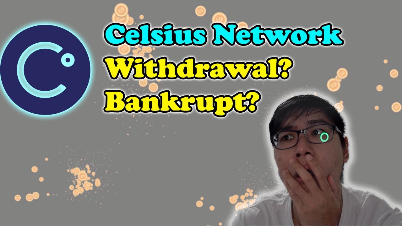 Celsius Network Update Withdrawal & Bankruptcy Protection? - YouTube