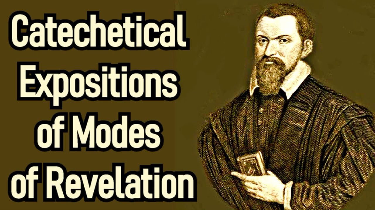 Catechetical Expositions of Modes of Revelation - Puritan Robert ...