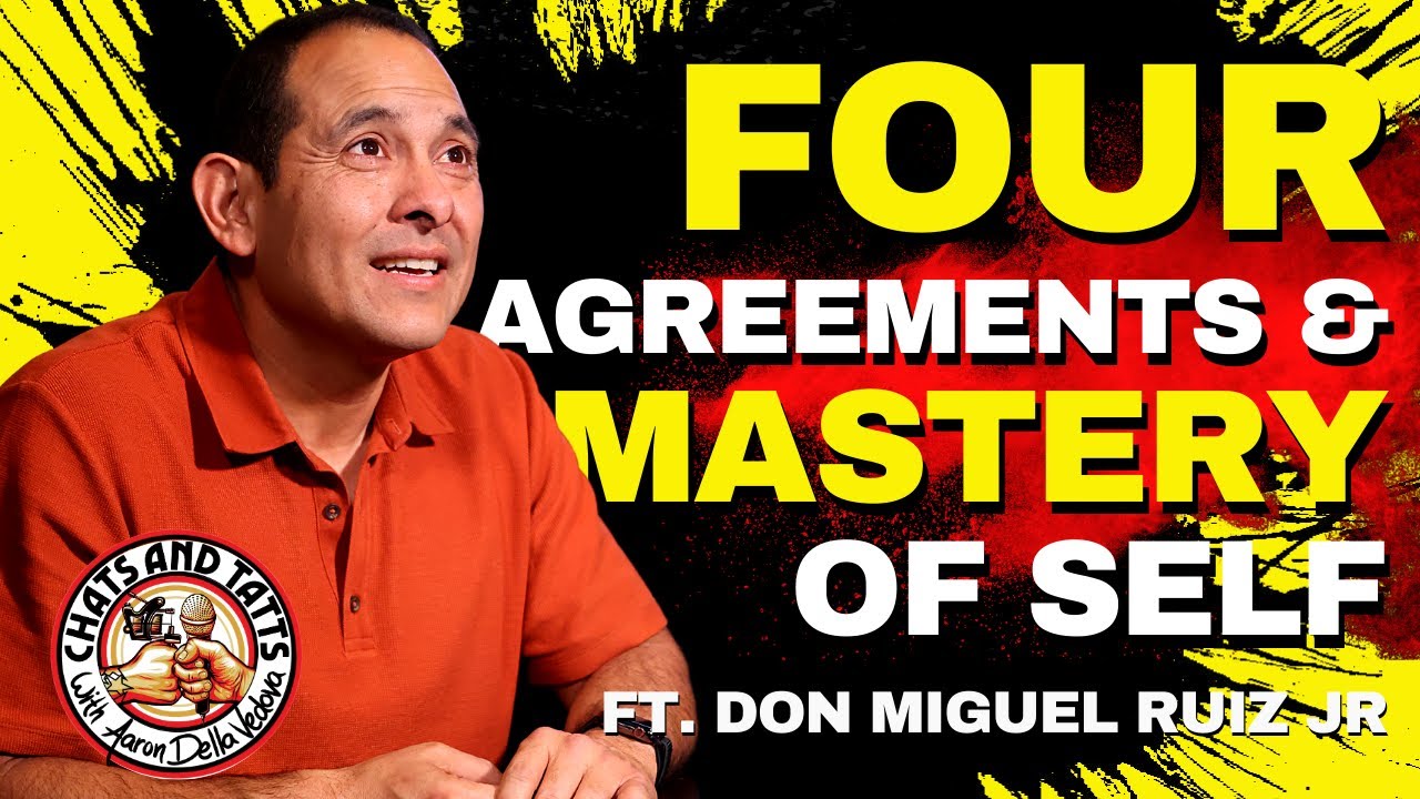 The Four Agreements and Self Mastery ft. Don Miguel Ruiz Jr. - YouTube