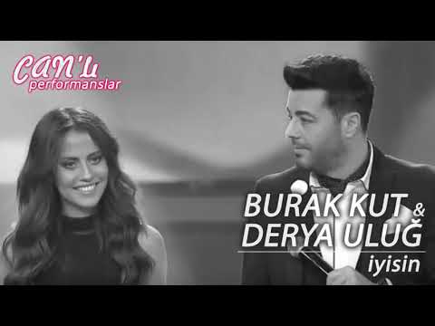 Derya Uluğ & Burak Kut - İyisin / Canlı Performans