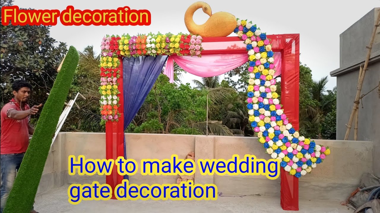 How to make wedding gate decoration | flower decoration | gate ...