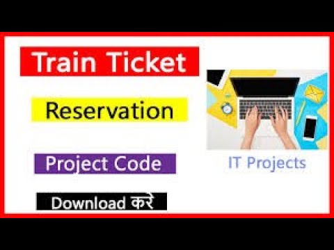 How to Download Railway Reservation Project Code !! Railway Reservation ...