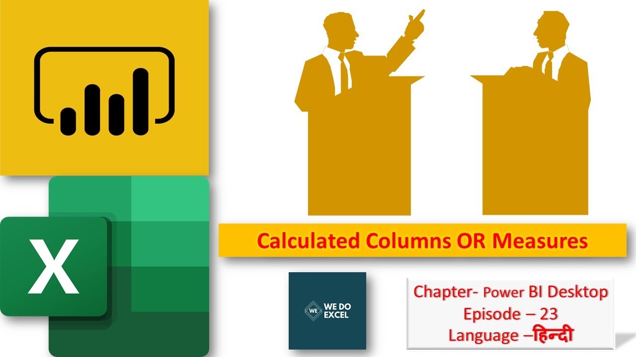 Lets SETTLE THE DEBATE|Calculated Columns OR Measures| PBI Desktop in ...