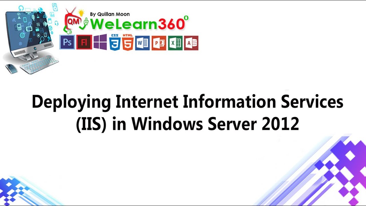 Deploying Internet Information Services (IIS) in Windows Server 2012 ...