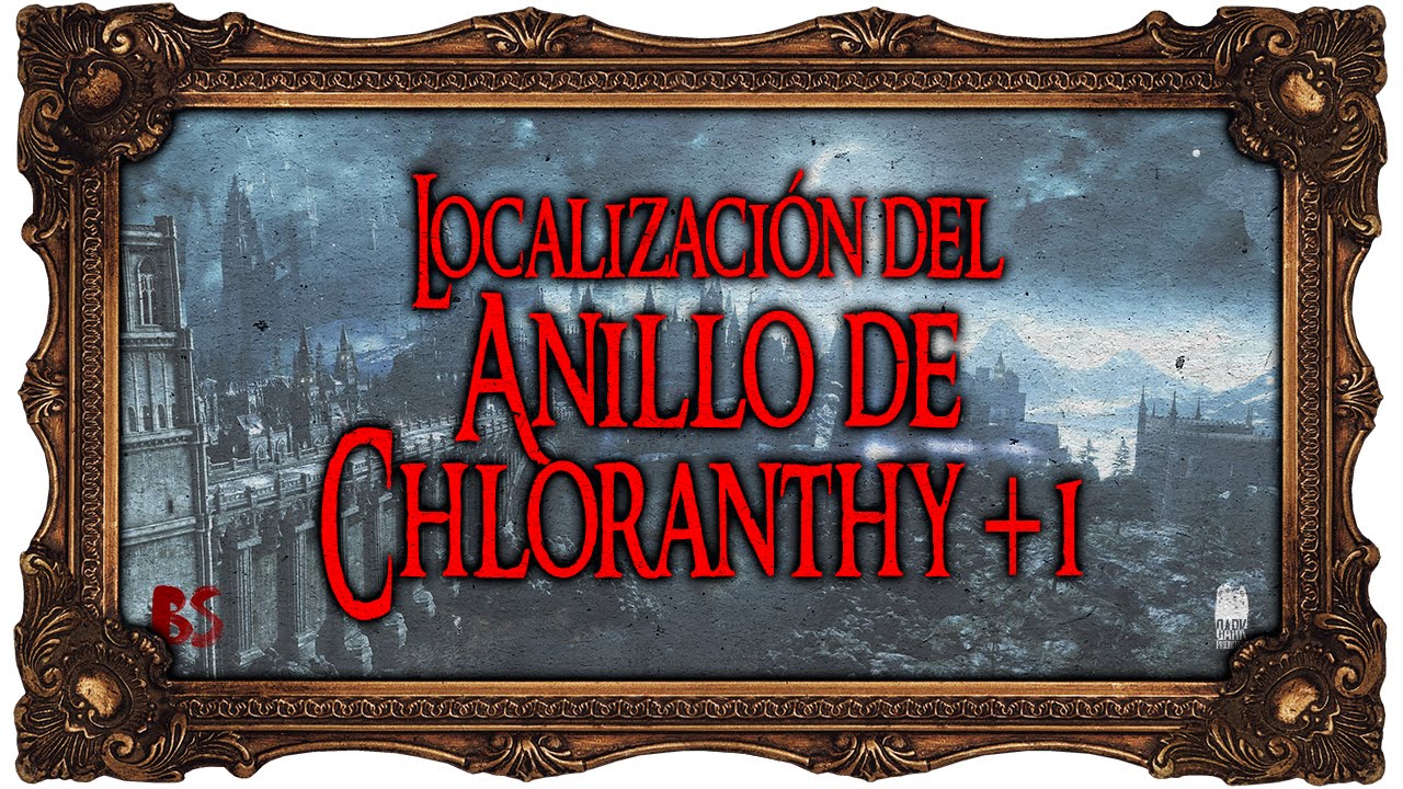 Dark Souls™ III | Localización del Anillo de Chloranthy +1 (NG +1 ...