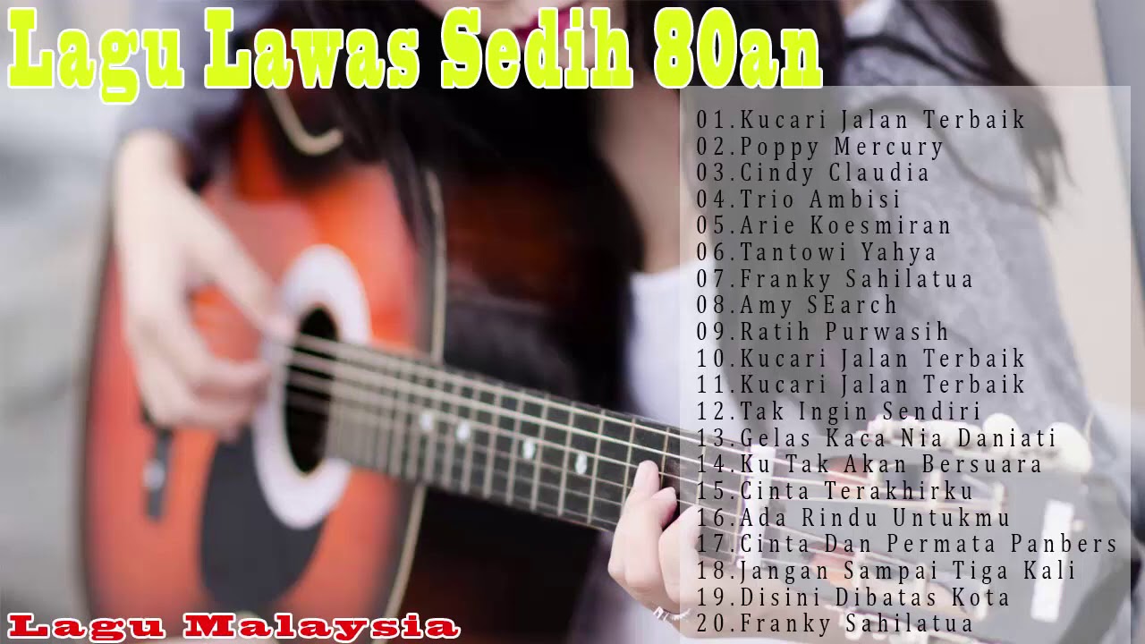 Lagu Malaysia 80an 90an Paling Sedih - Lagu Lawas Malaysia Nostalgia ...