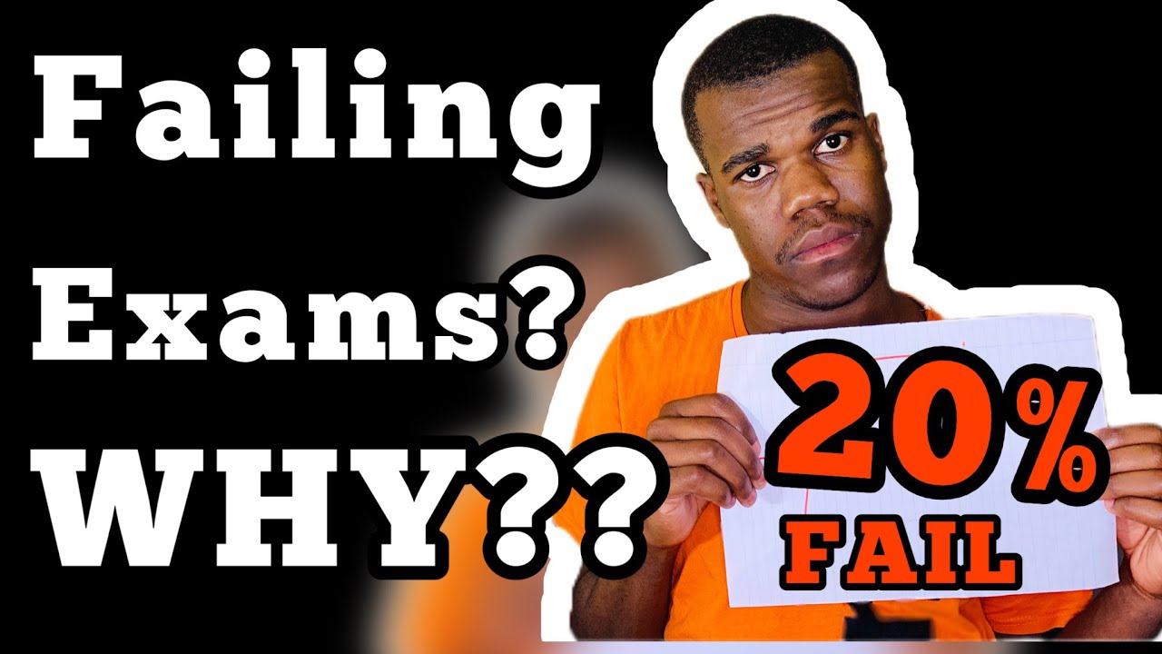 5 REASONS WHY YOU FAIL EXAMS AND SOLUTIONS - YouTube