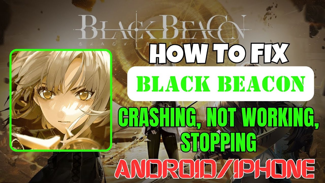 How To Fix Black Beacon Keeps Crashing, Not Working, Stopping On Android/iPhone - YouTube
