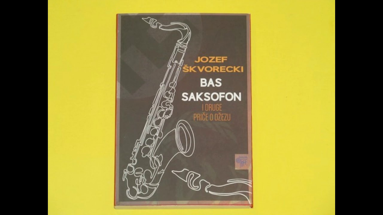 Bas saksofon - Jozef Škvorecki - YouTube