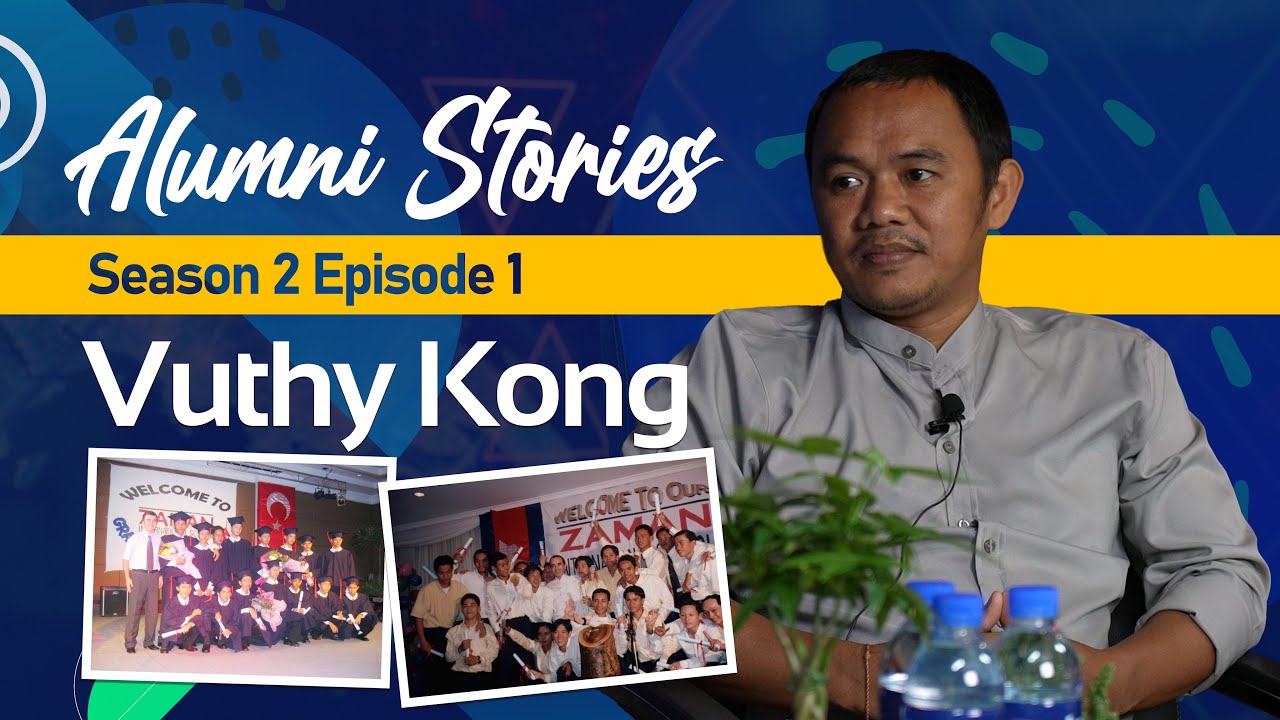 Paragon Alumni Stories S.2, Ep.1 - Vuthy Kong, Class of 2002 (1st generation of ParagonISC ...