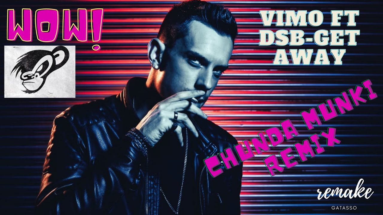 [FREE FLP] Vimo Feat DSB - Get Away (Chunda Munki_Remix)#SHORTS - YouTube