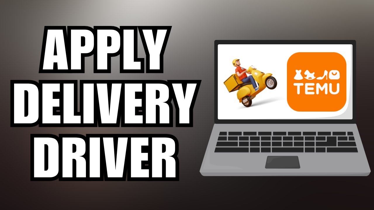How To Apply For Temu Delivery Driver - YouTube