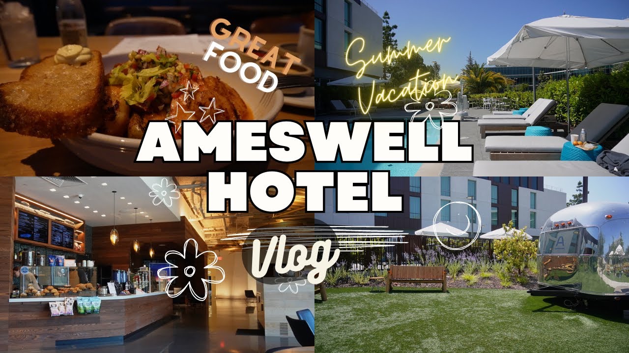 Exploring the Ameswell Hotel in Silicon Valley - Summer Staycation ...