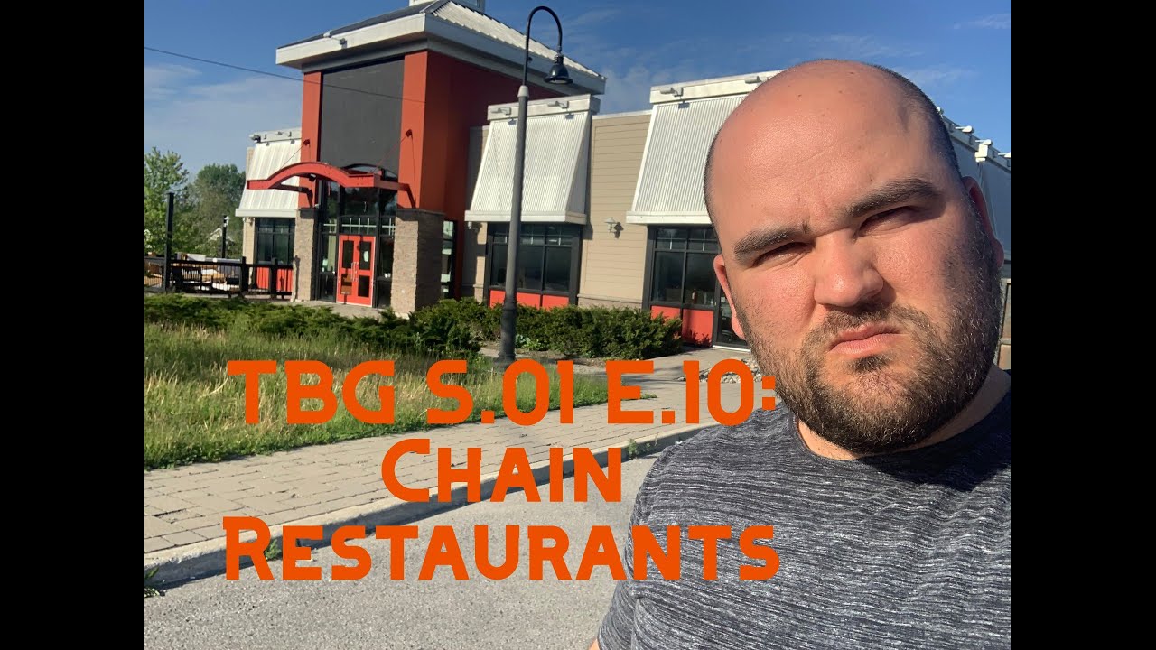 TBG S.01 E.10: Chain Restaurants - YouTube