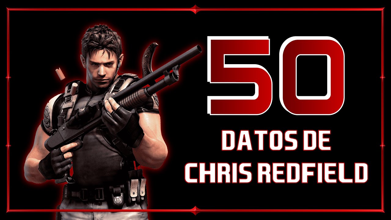 50 Datos sobre: Chris Redfield - YouTube