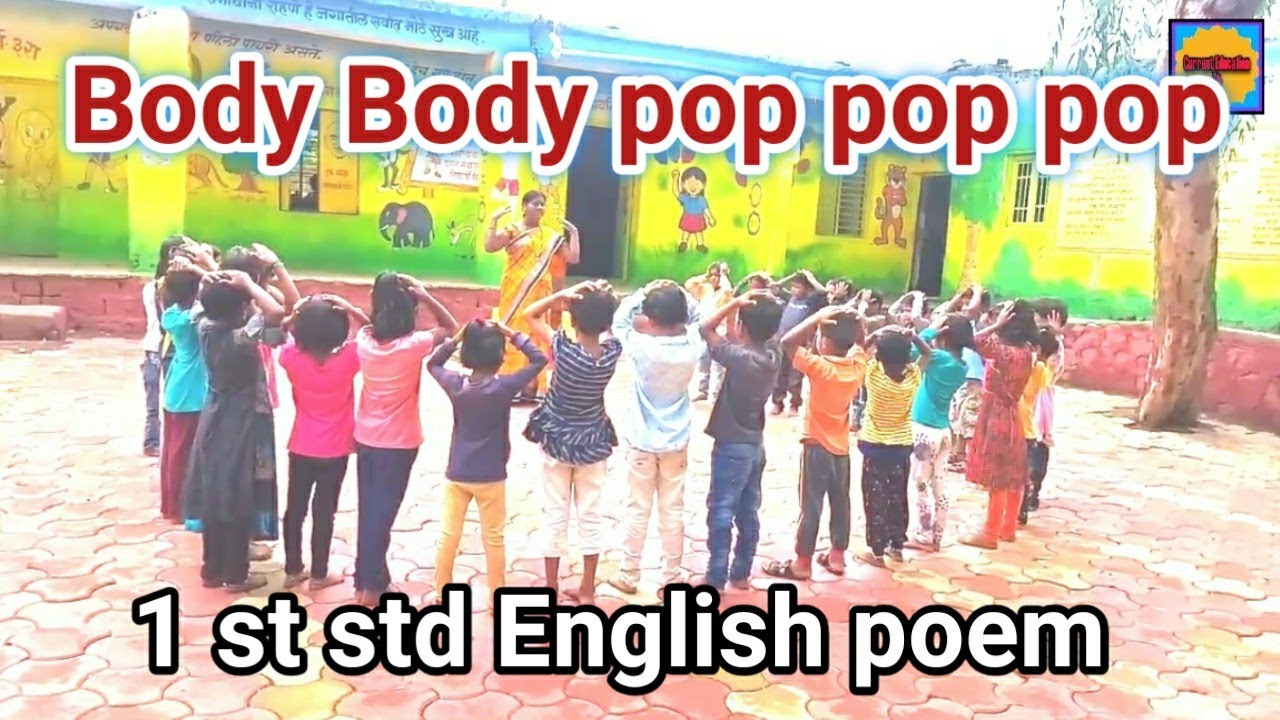 Body body pop pop pop 1st std poem with action इयत्ता पहिली इंग्रजी ...