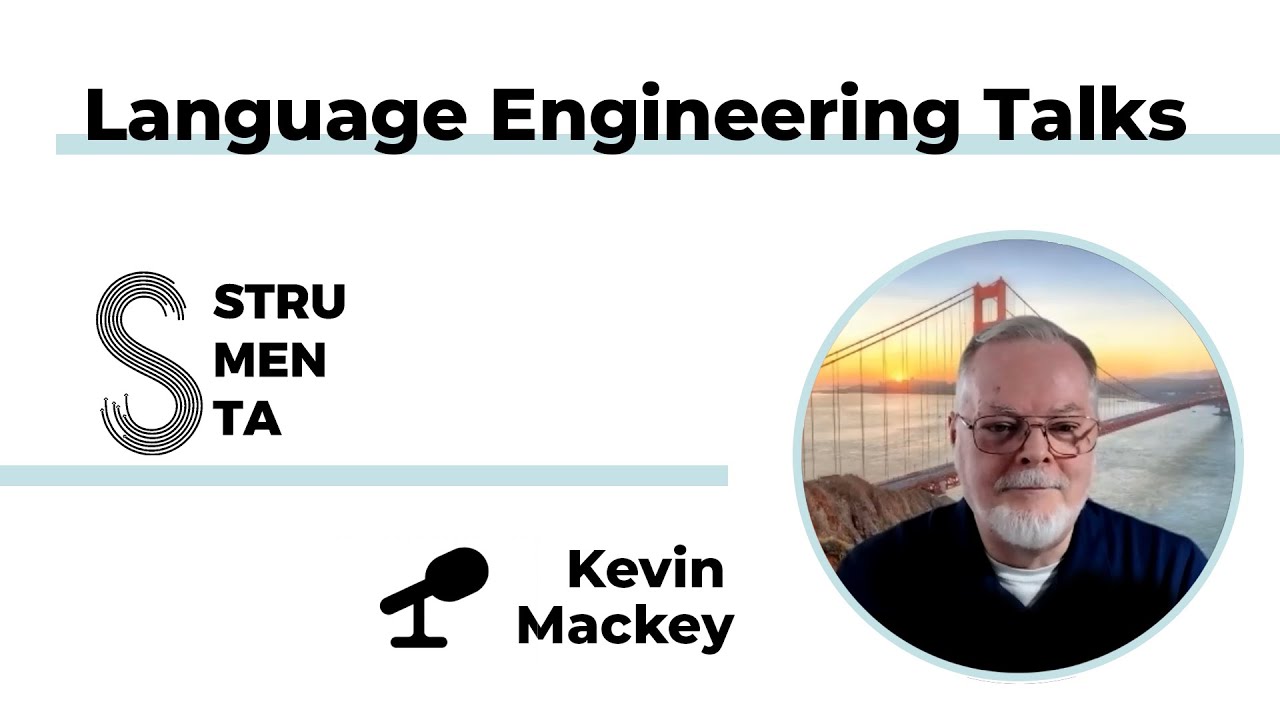 Language Engineering Talks 09 - Interview with Kevin Mackey - YouTube