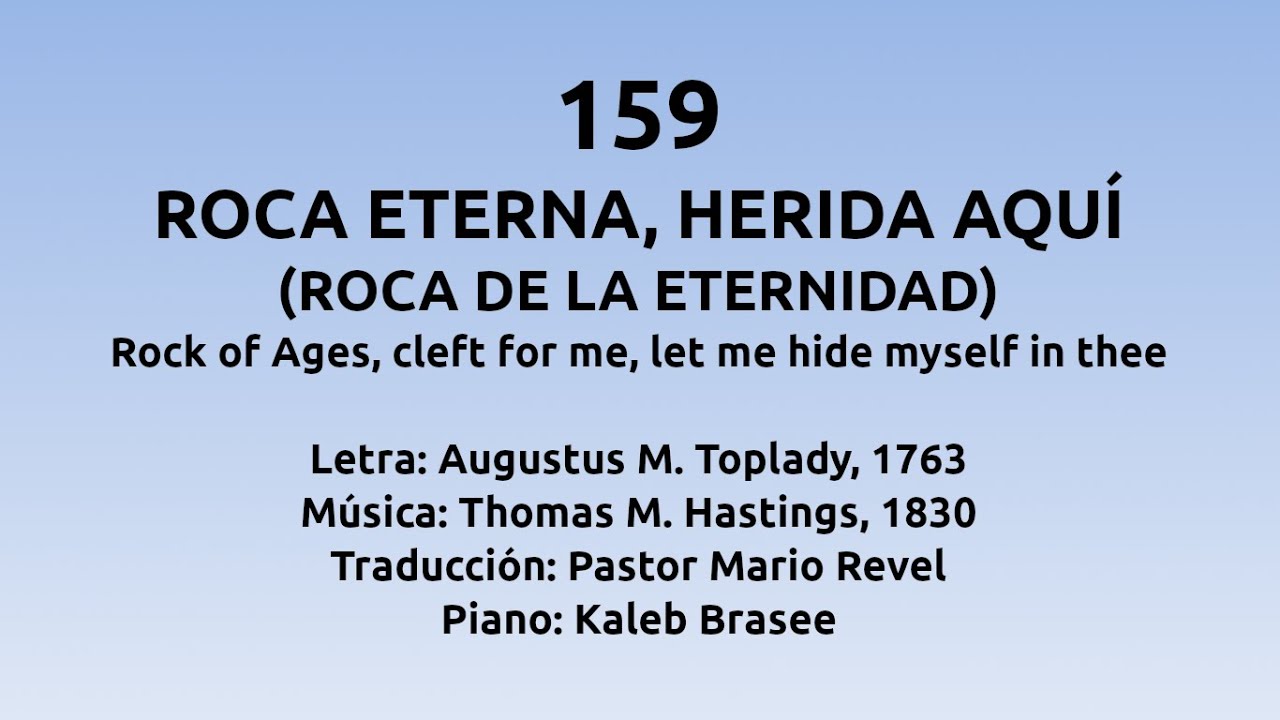 159 - Roca Eterna, herida aquí - Rock of Ages - piano - Kaleb Brasee ...