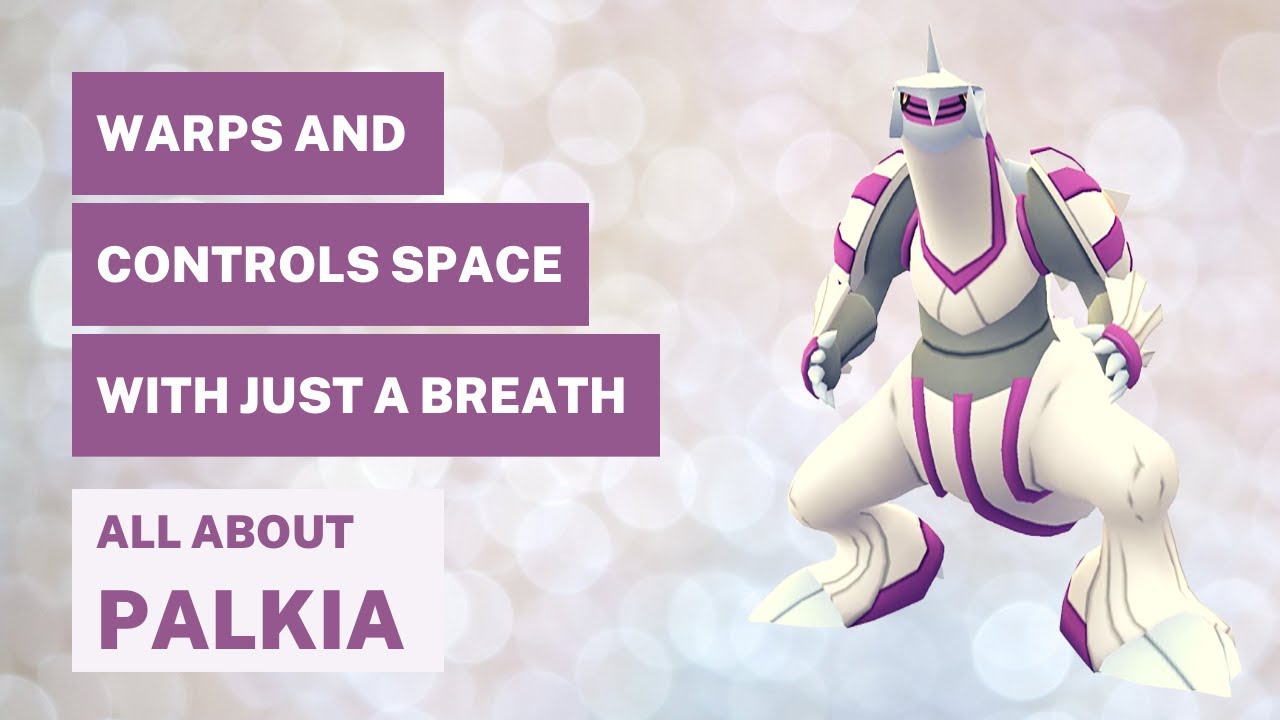 Palkia Pokemon Go - History, Shiny, Moves, Stats, Biology, - creation ...