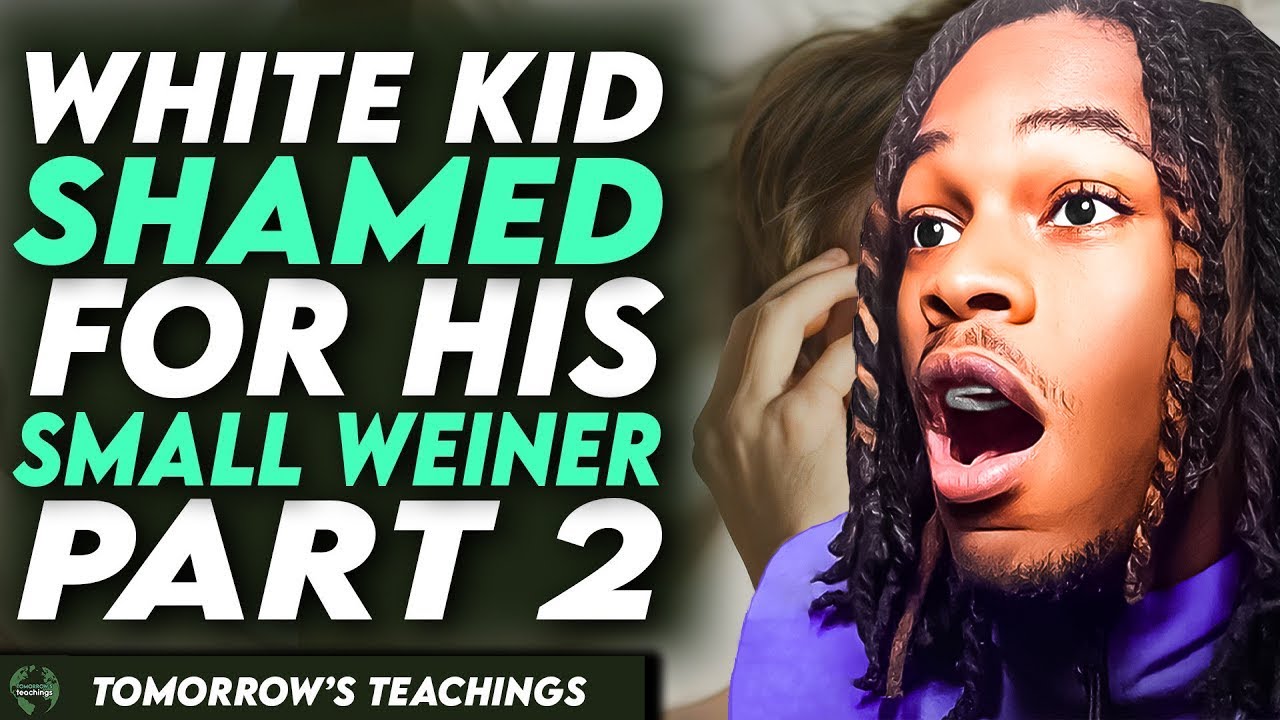 SNSKingBash Reacts To White Kid Shamed For His Small Weiner, PART 2 ...