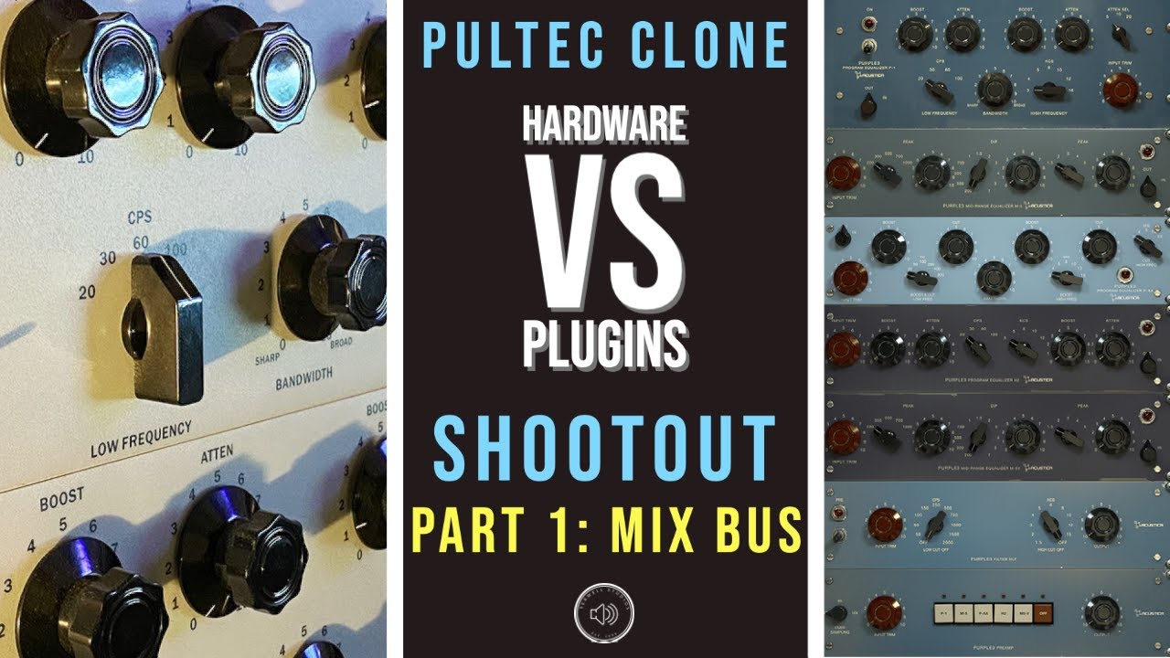 Pultec EQ Clone Shootout (Hardware vs Plug Ins) | Part 1: Mix Bus - YouTube