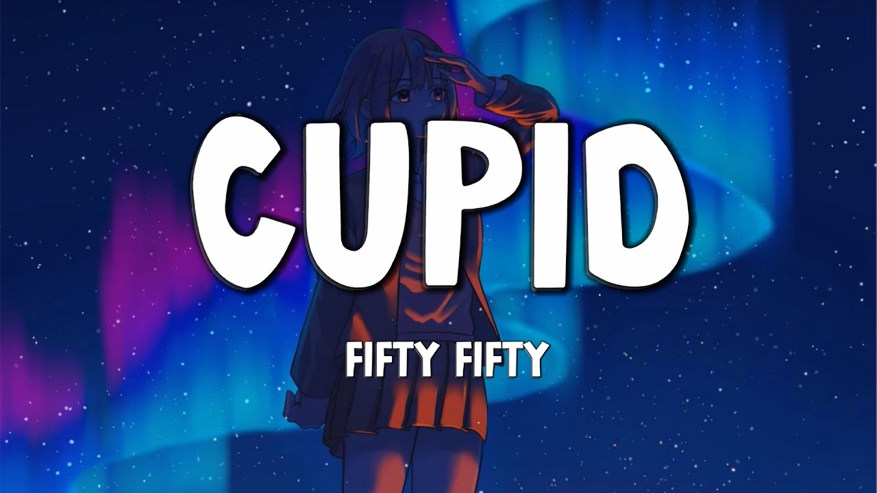 FIFTY FIFTY - Cupid (song Lyrics) 피프티피프티 - YouTube