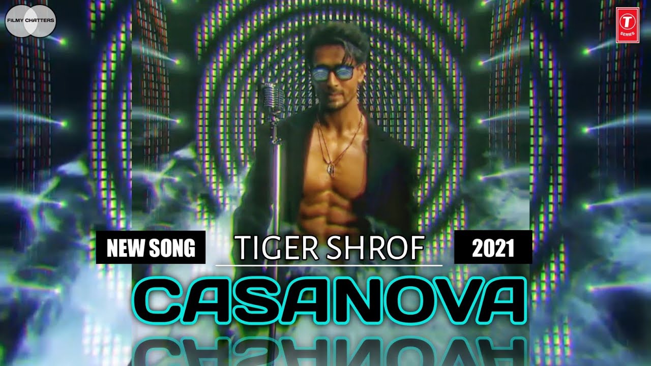 Casanova New Song | Tiger Shrof | Casanova Song First Look | Casenova ...