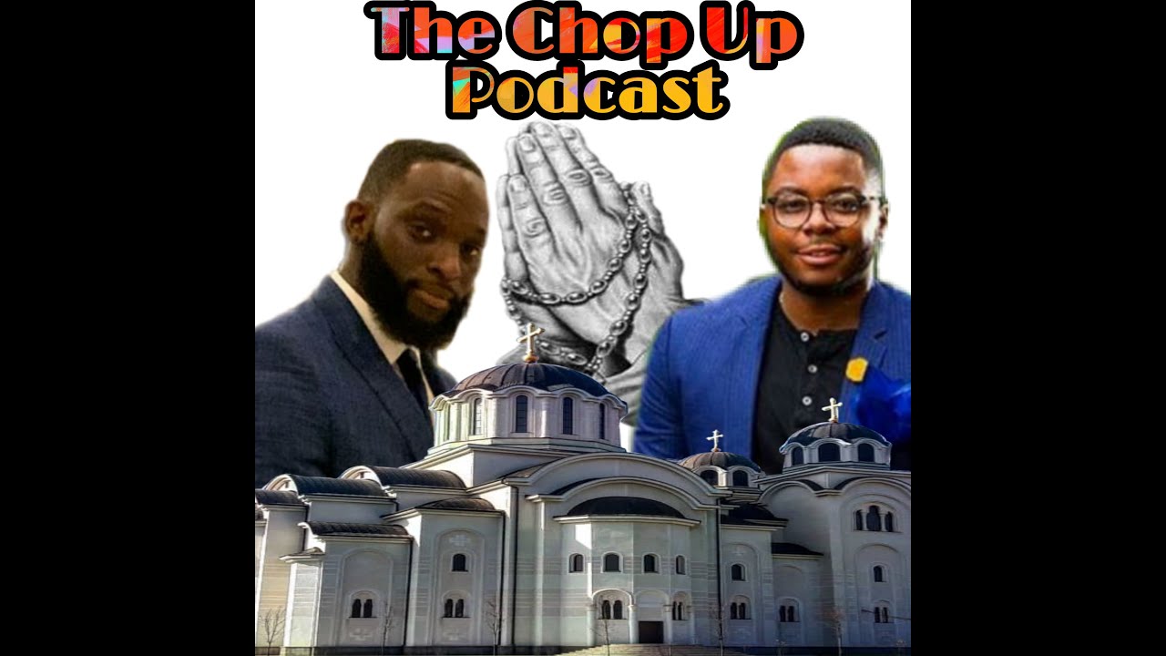 The Chop Up Podcast: Has Religion done more harm than good in the Black ...