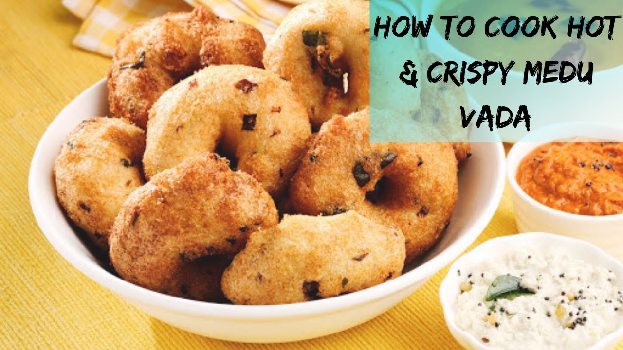 How To Cook Hot & Crispy Medu Vada | Cooking Recipe | Selvi's Kitchen ...
