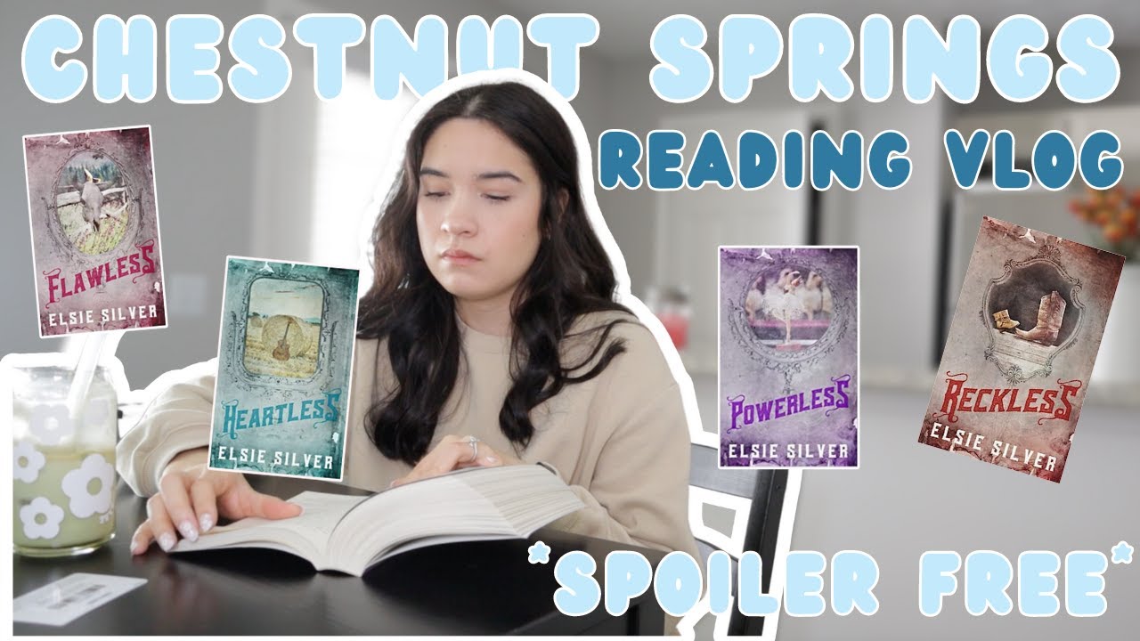 Chestnut Springs Series Reading Vlog | Flawless, Heartless, Powerless ...