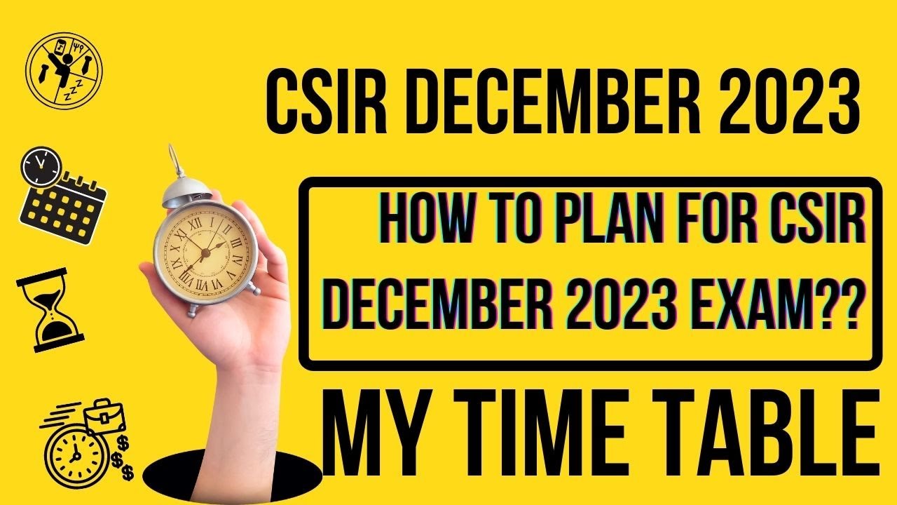 Power pack Time Table for CSIR DECEMBER 2023!!How to plan for our next ...