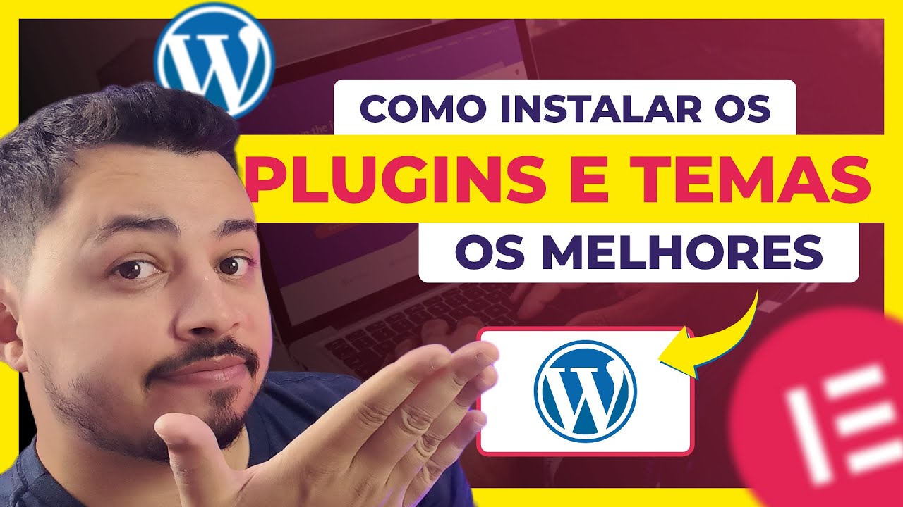 Como Instalar Plugins e Temas no WordPress - Passo a Passo - YouTube